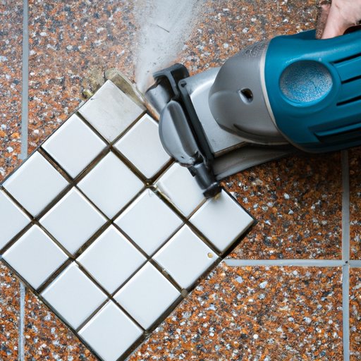 How To Remove Grout From Tile A Step By Step Guide With Diy Solutions